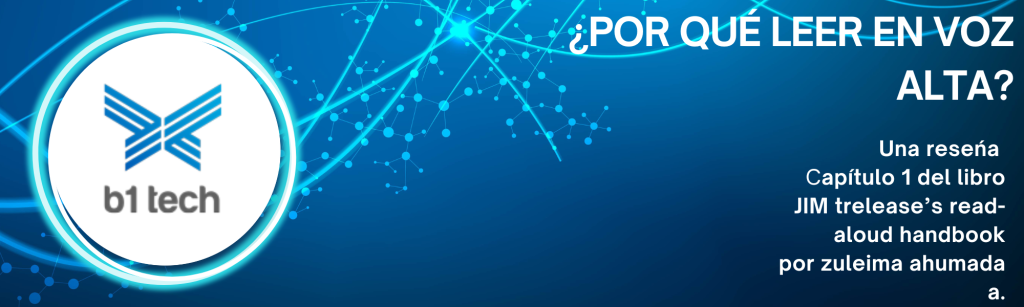 ¡Por qué leer en voz alta? – b-1tech